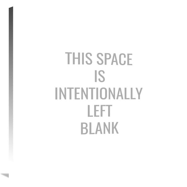 Global Gallery This Space is Intentionally Left Blank Art Print ...