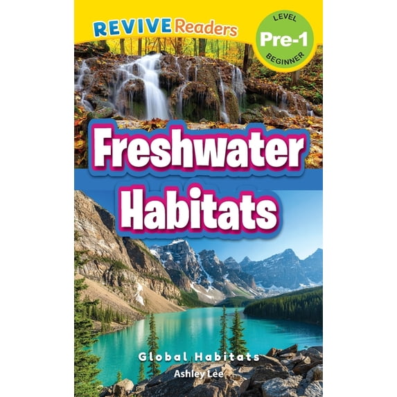 Global Habitats, Level Pre-1 Freshwater Habitats: Global Habitats ...