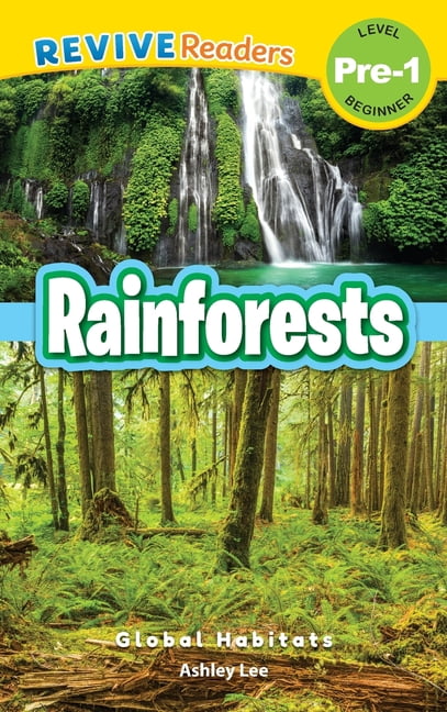 Global Habitats, Level Pre-1 Rainforests: Global Habitats (Revive ...