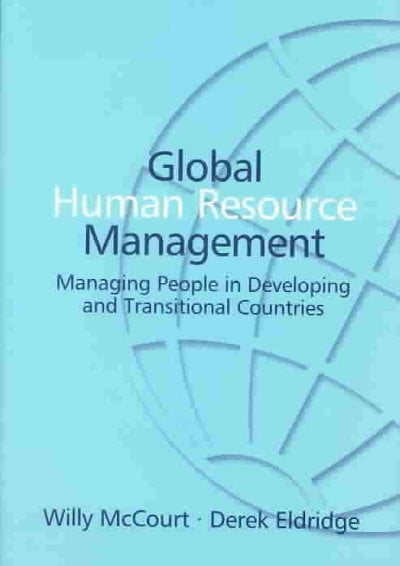 Global Human Resource Management : Managing People in Developing and ...