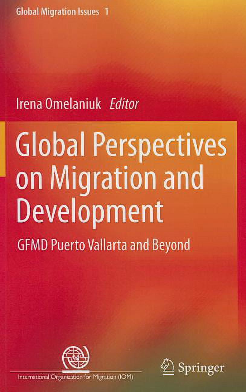 Global Migration Issues Global Perspectives on Migration and ...