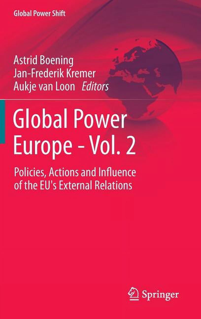 Global Power Shift Global Power Europe - Vol. 2: Policies, Actions and ...