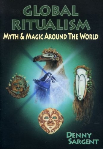 Pre-Owned Global Ritualism: Myth and Magic Around the World (Llewellyn ...