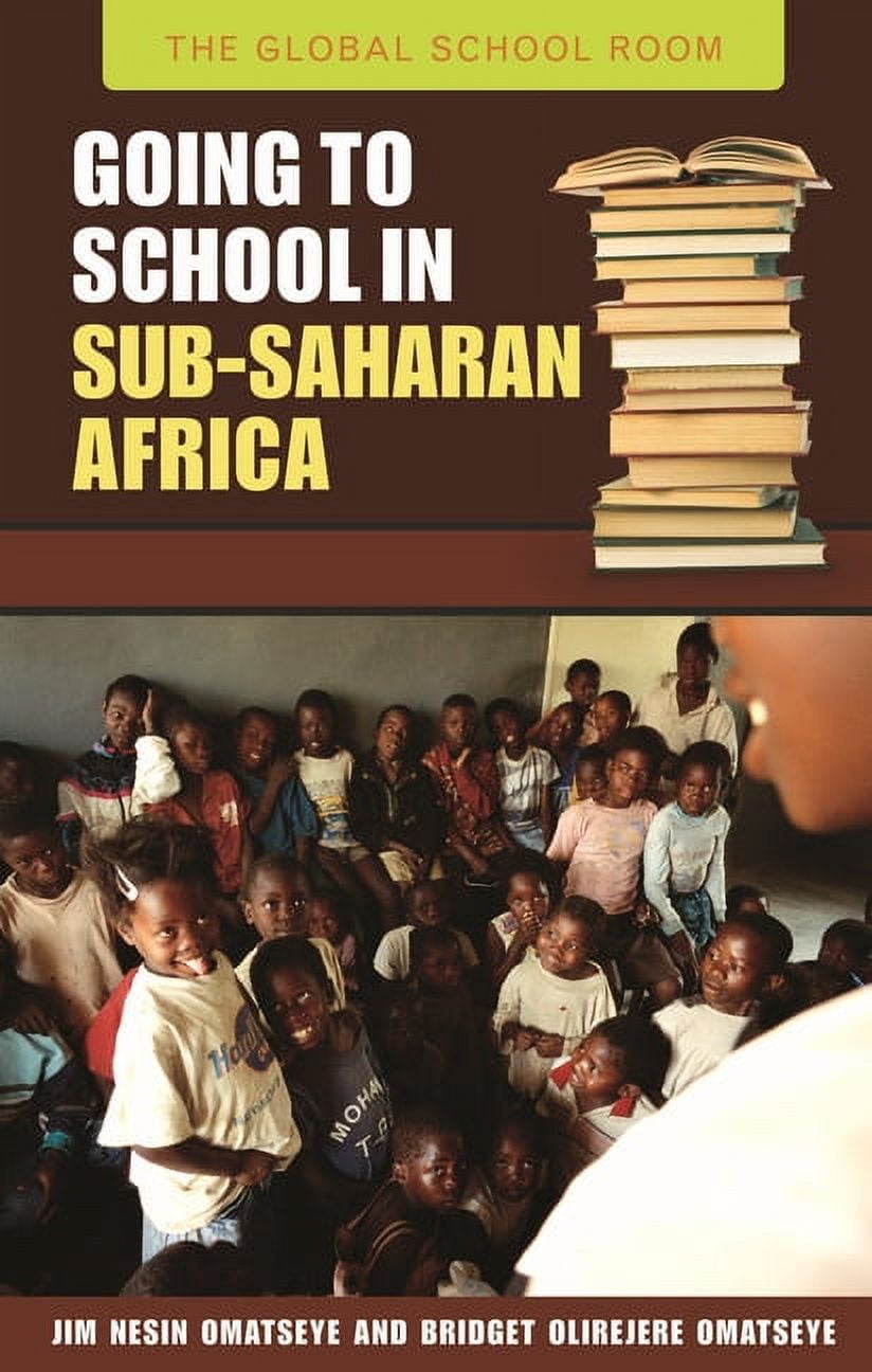 Global School Room Going to School in Sub-Saharan Africa, (Hardcover ...