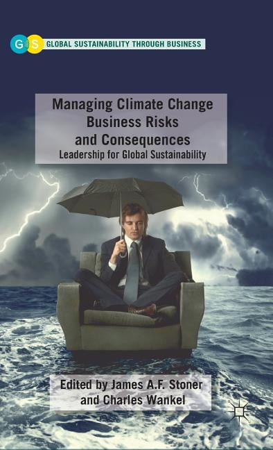 Global Sustainability Through Business Managing Climate Change Business ...