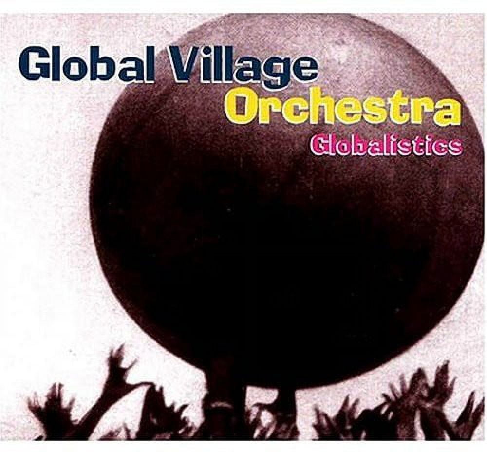 Global Village Orchestra - Globalistics - World / Reggae - CD - Walmart.com