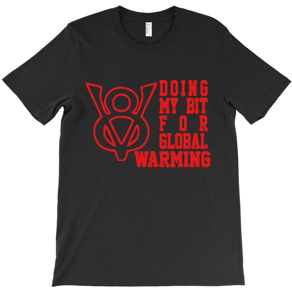 Global Warming Funny Climate Change Awareness Graphic - Thoughtful Gift ...