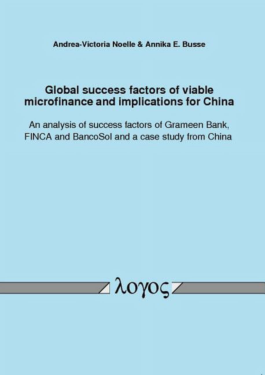 Global success factors of viable microfinance and implications for ...