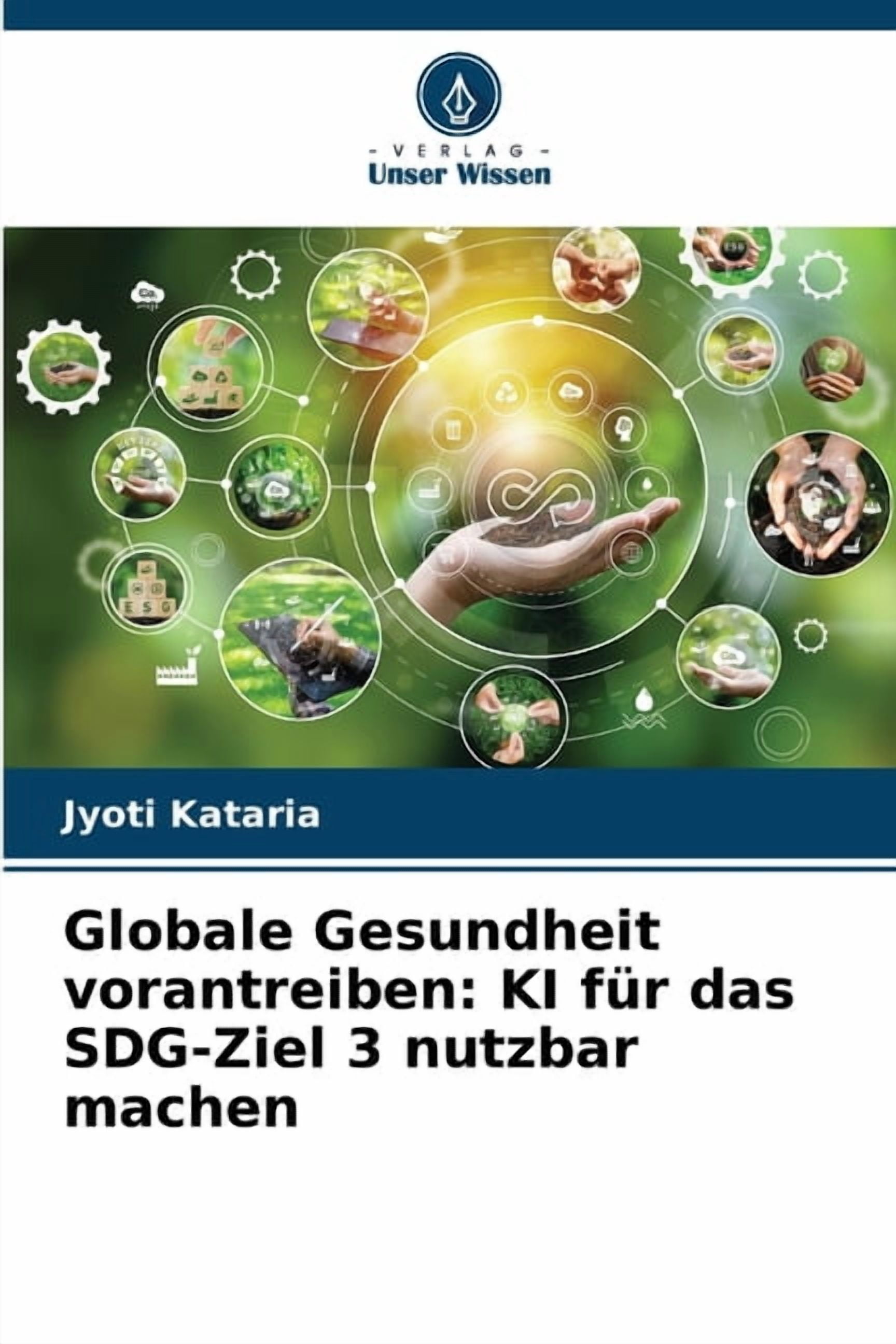 Globale Gesundheit vorantreiben: KI fÃ¼r das SDG-Ziel 3 nutzbar machen ...