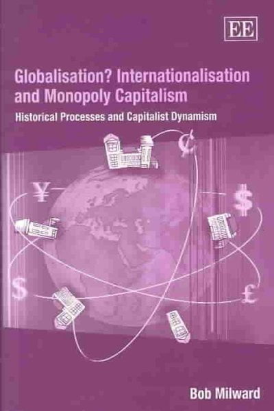Globalisation? Internationalisation and Monopoly Capitalism ...