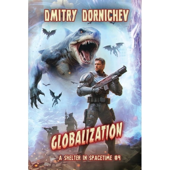 A Shelter in Spacetime Globalization (A Shelter in Spacetime Book 9): A ...