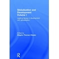 Globalization and Development Volume I: Leading issues in development ...
