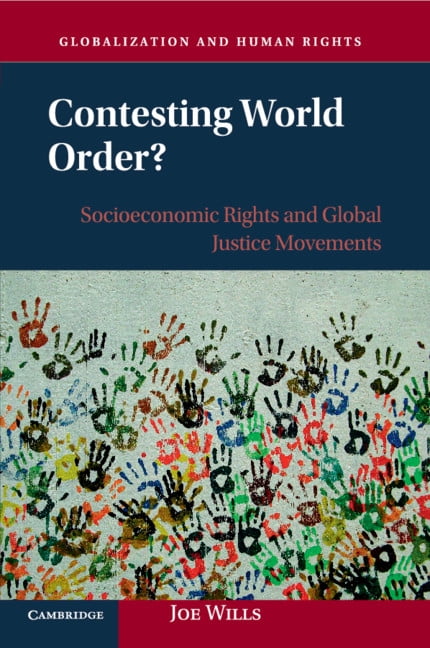 Globalization and Human Rights Contesting World Order?, (Paperback ...