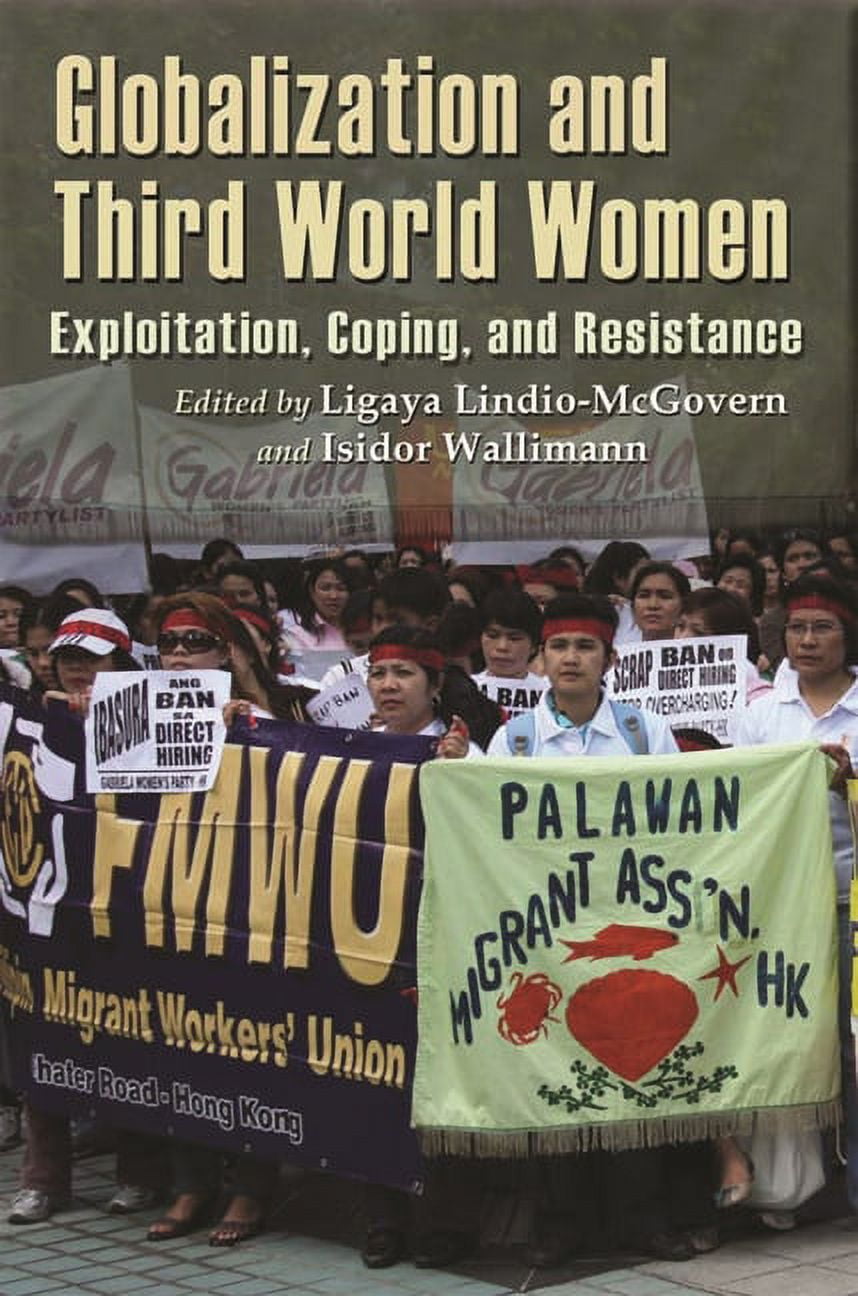 Globalization and Third World Women: Exploitation, Coping and ...