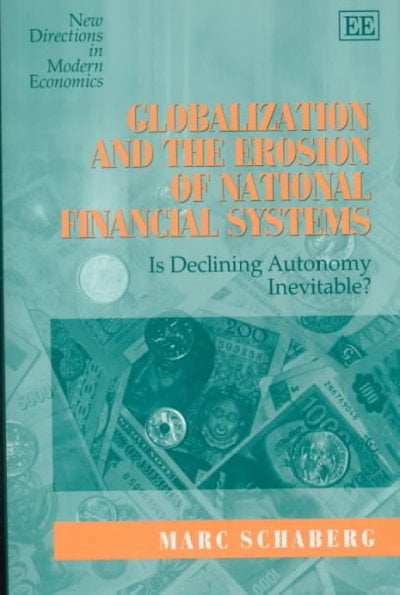Pre-Owned Globalization and the Erosion of National Financial Systems ...