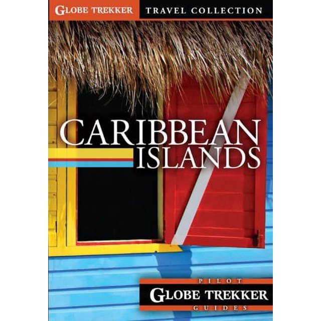 Globe Trekker: Caribbean Islands (DVD) - Walmart.com