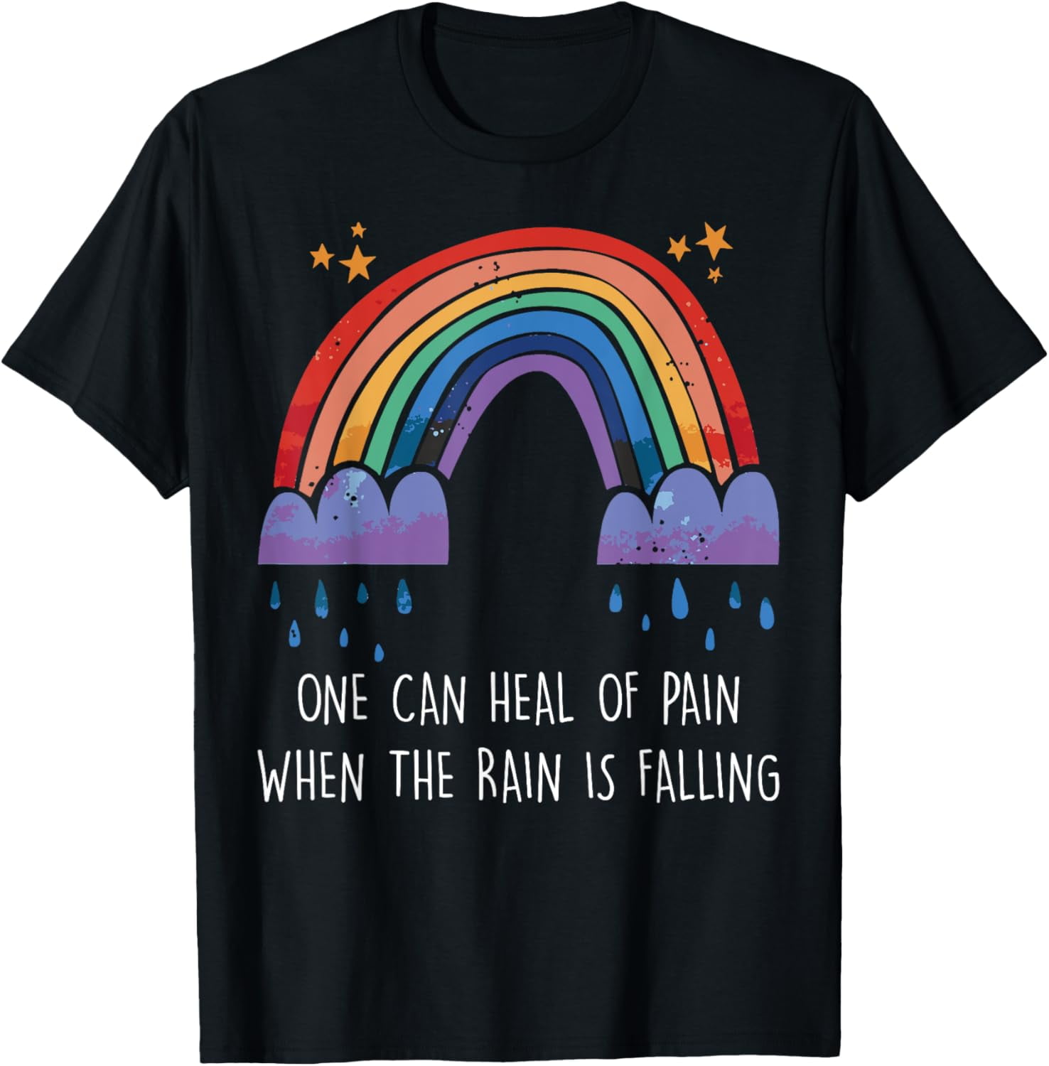 Gloomy - One Can Heal Of Pain When The Rain Is Falling T-Shirt ...