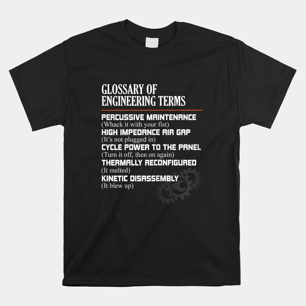 Glossary Of Engineering Terms Funny Engineer Definitions Shirt - Walmart.com
