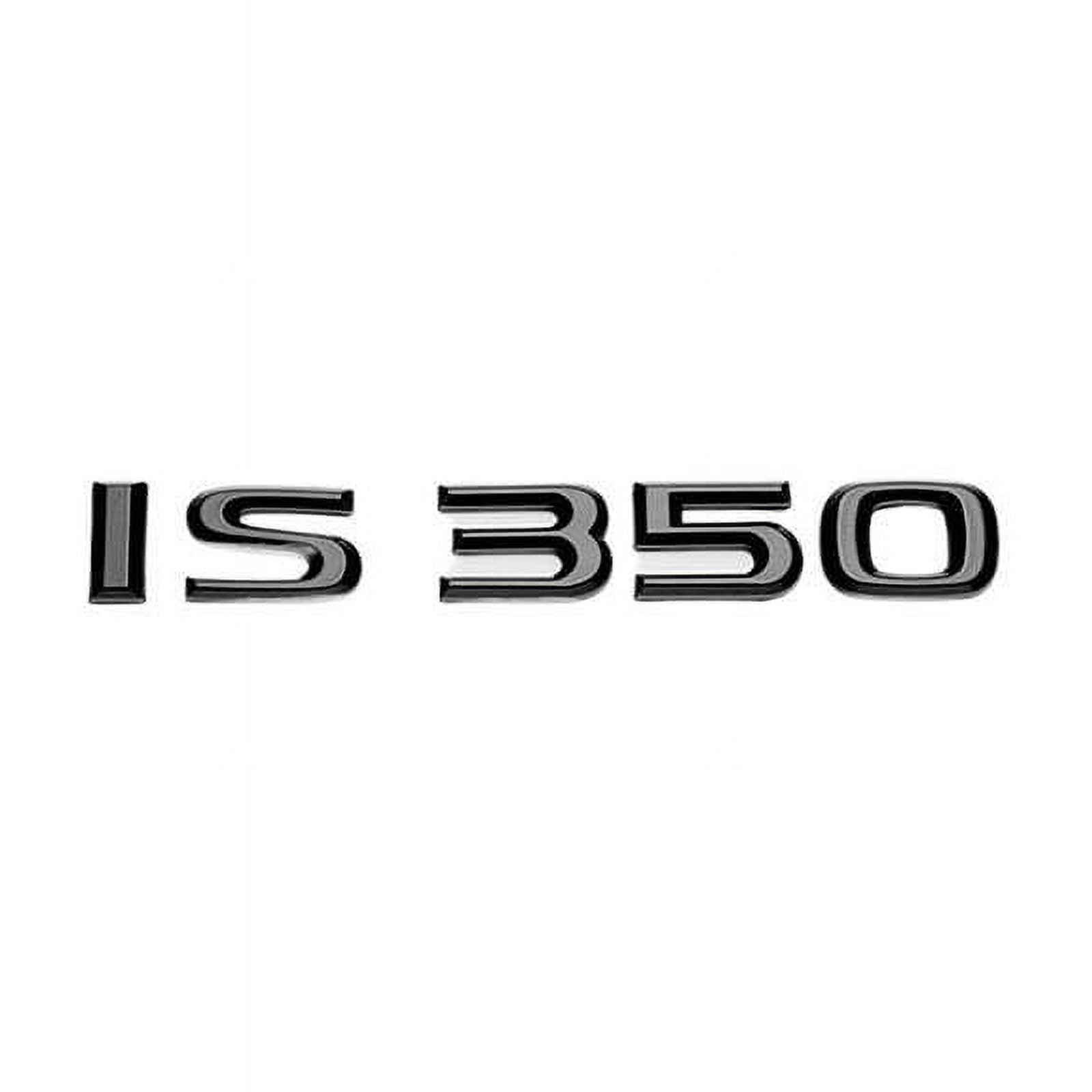 Glossy Black ABS Letters IS200 IS250 IS300 IS350 IS300h IS200t IS500 ...