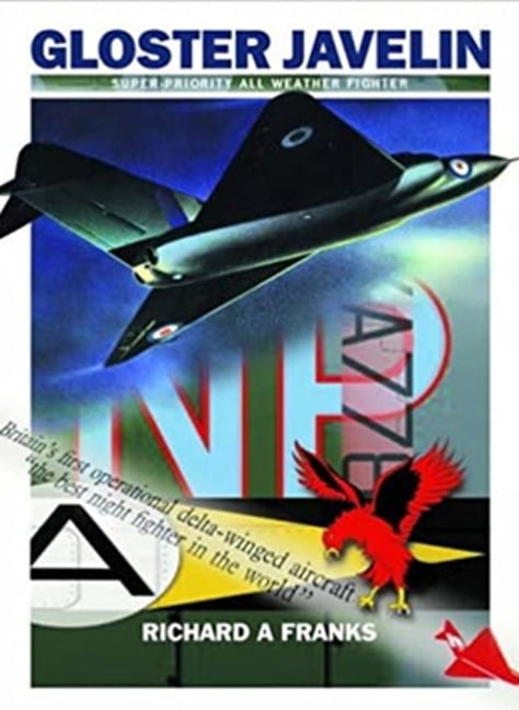Gloster Javelin : The Raf's First Delta Wing Fighter - Walmart.com