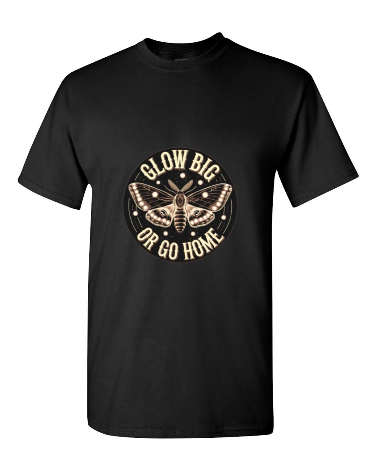 Glow Big Or Go Home A Funny Moth Neon Light Party Insect T-Shirt, for ...