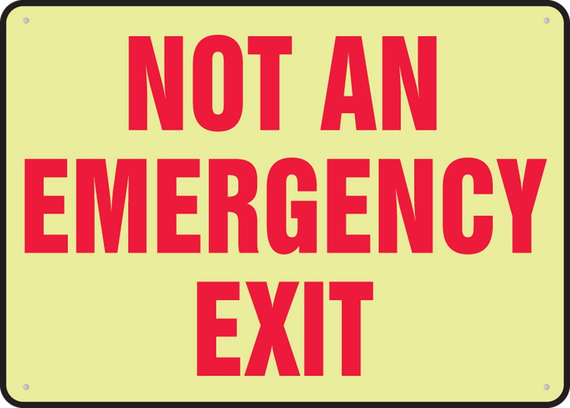 Glow In The Dark Safety Sign Not An Emergency Exit Metal 12X8 Inch Rust ...