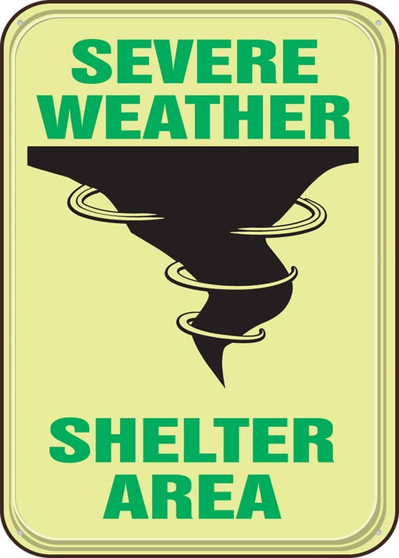 Glow In The Dark Safety Sign Severe Weather Shelter Area 8"X12" Rust ...