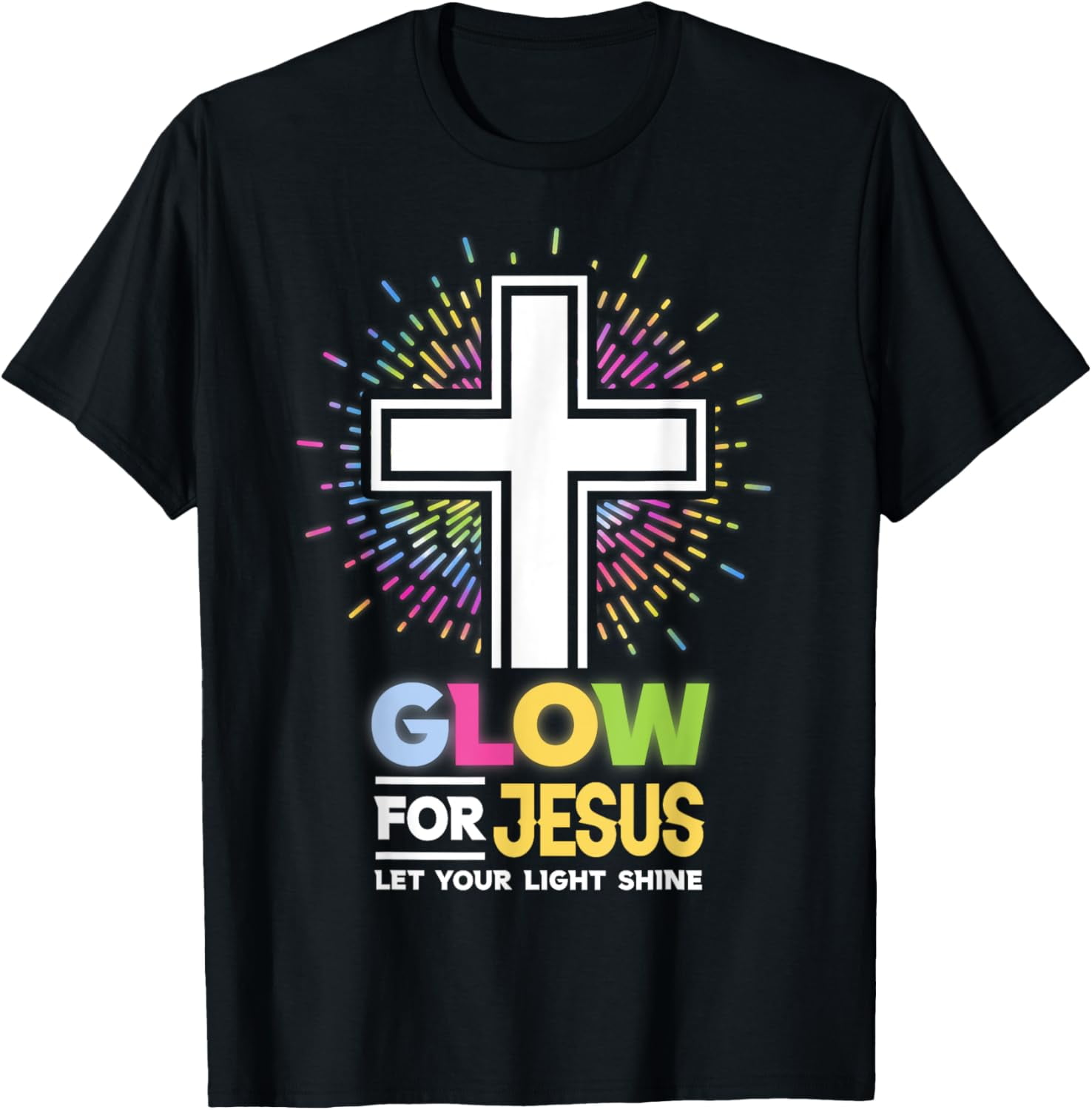 Glow for Jesus Christian Cross Tee Jesus Christ Bible Lover T-Shirt ...