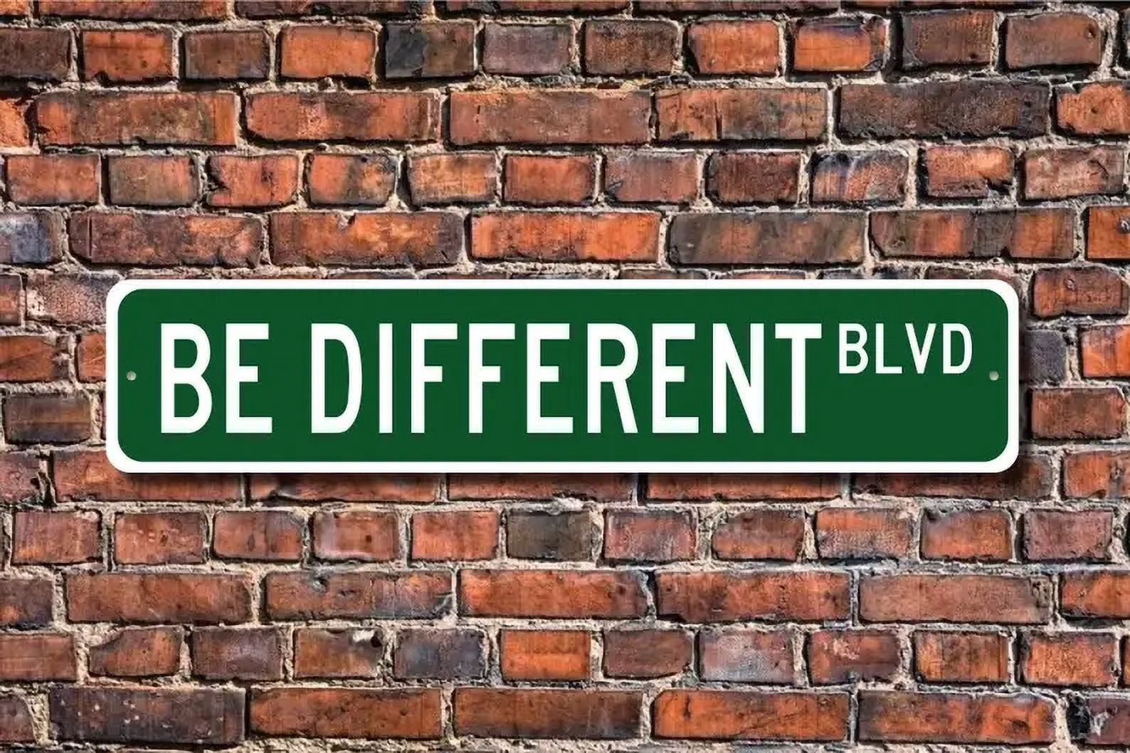 Glowneon Be Different Metal Sign, Street Sign, Wall Decor - Walmart.com