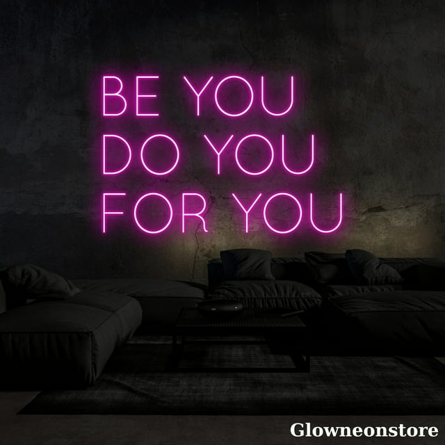 Glowneon Be You Do You for You Neon Sign, Motivation Quote Sign ...