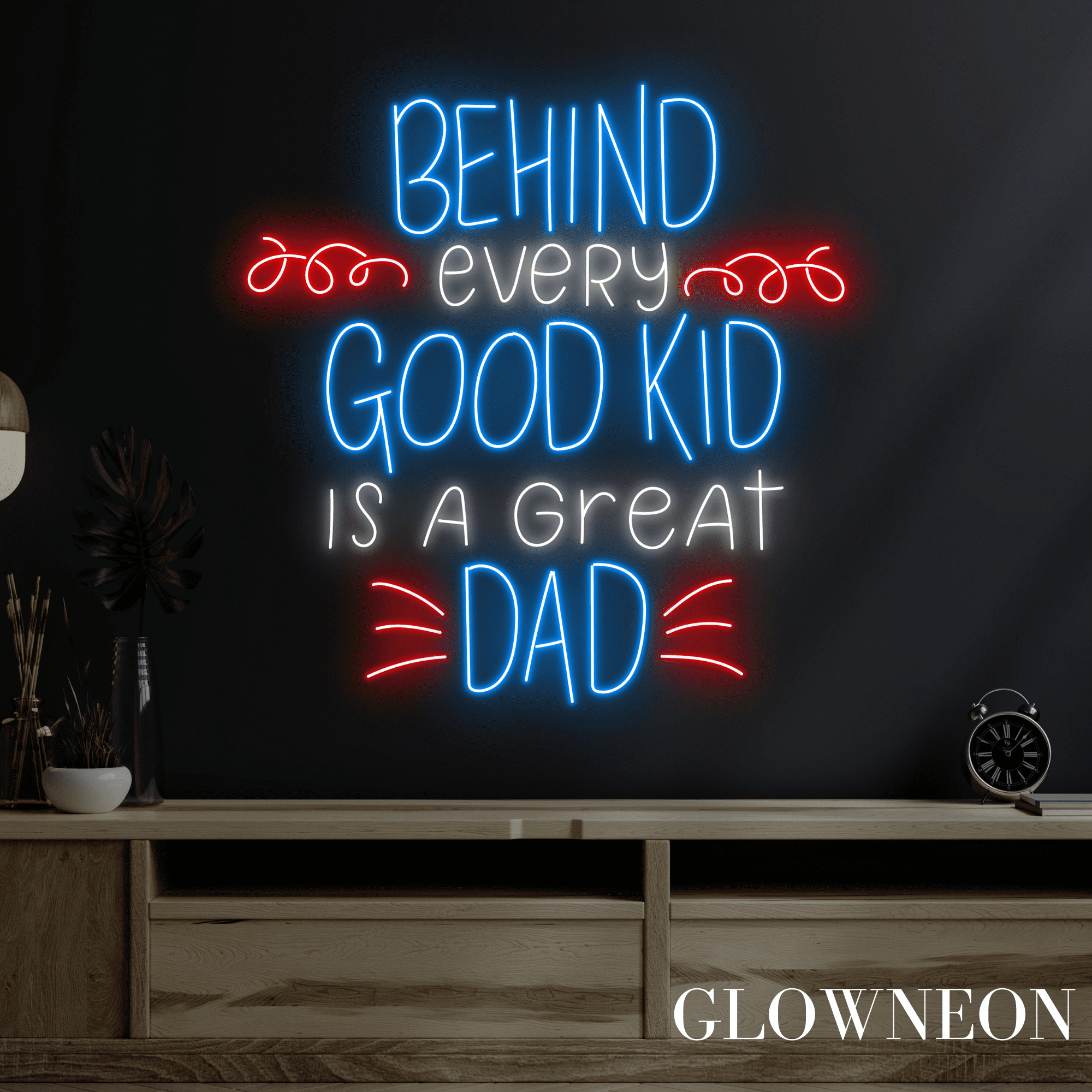 Glowneon Behind Every Good Kid Is A Great Dad Neon Sign, Gift For Dad ...