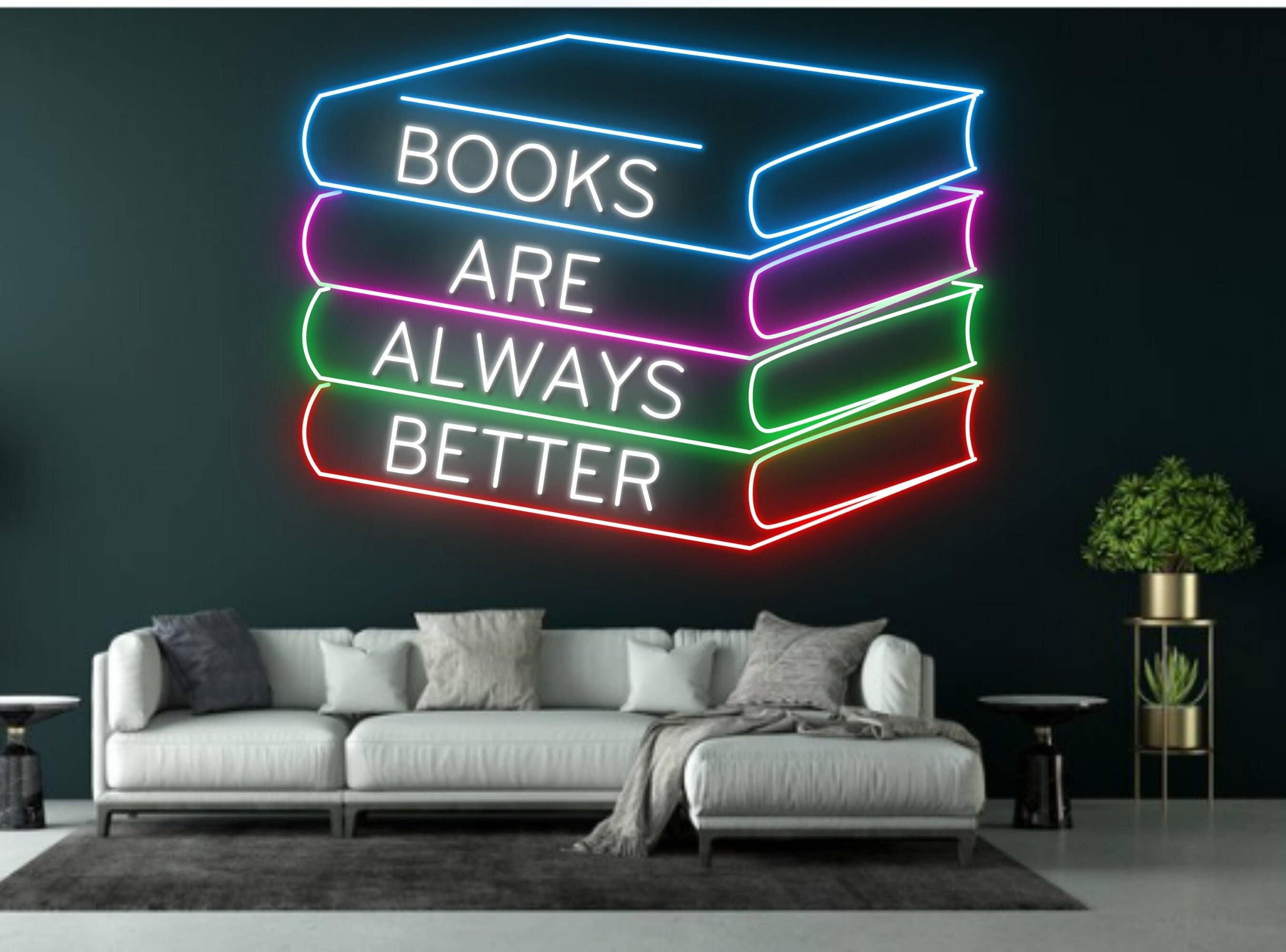 Glowneon Books Are Always Better Neon Sign, Bookish LED Sign - Walmart.com
