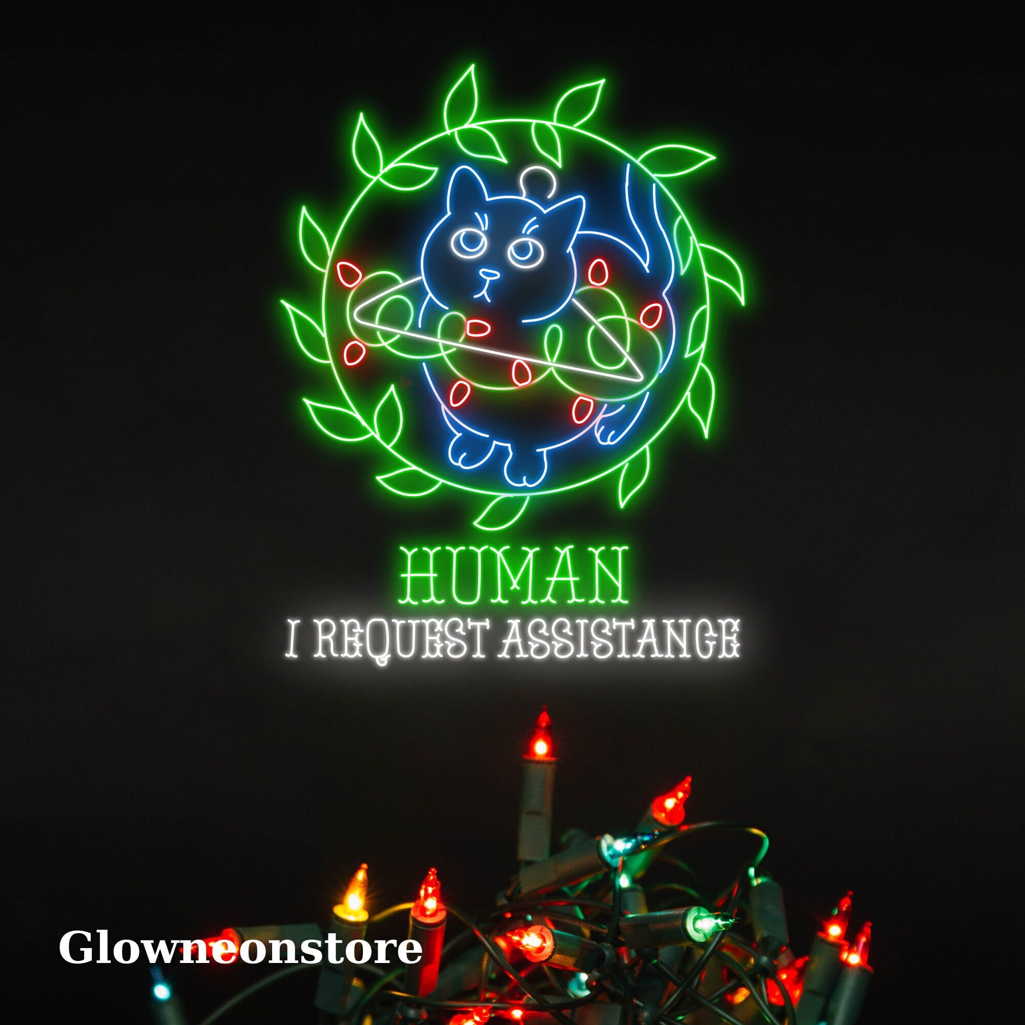 Glowneon Cat Laurel Wreath Neon Sign, Human I Request Assistance Neon ...