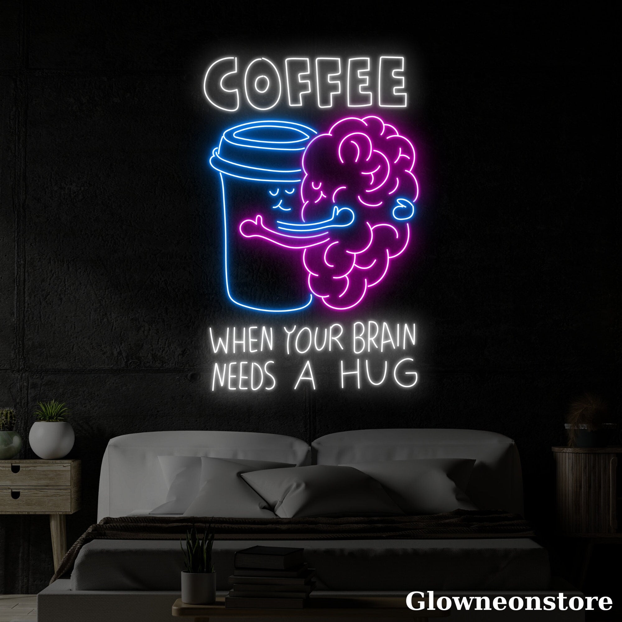 Glowneon Coffee When Your Brain Needs A Hug Neon Sign, Coffee Brain Hug ...