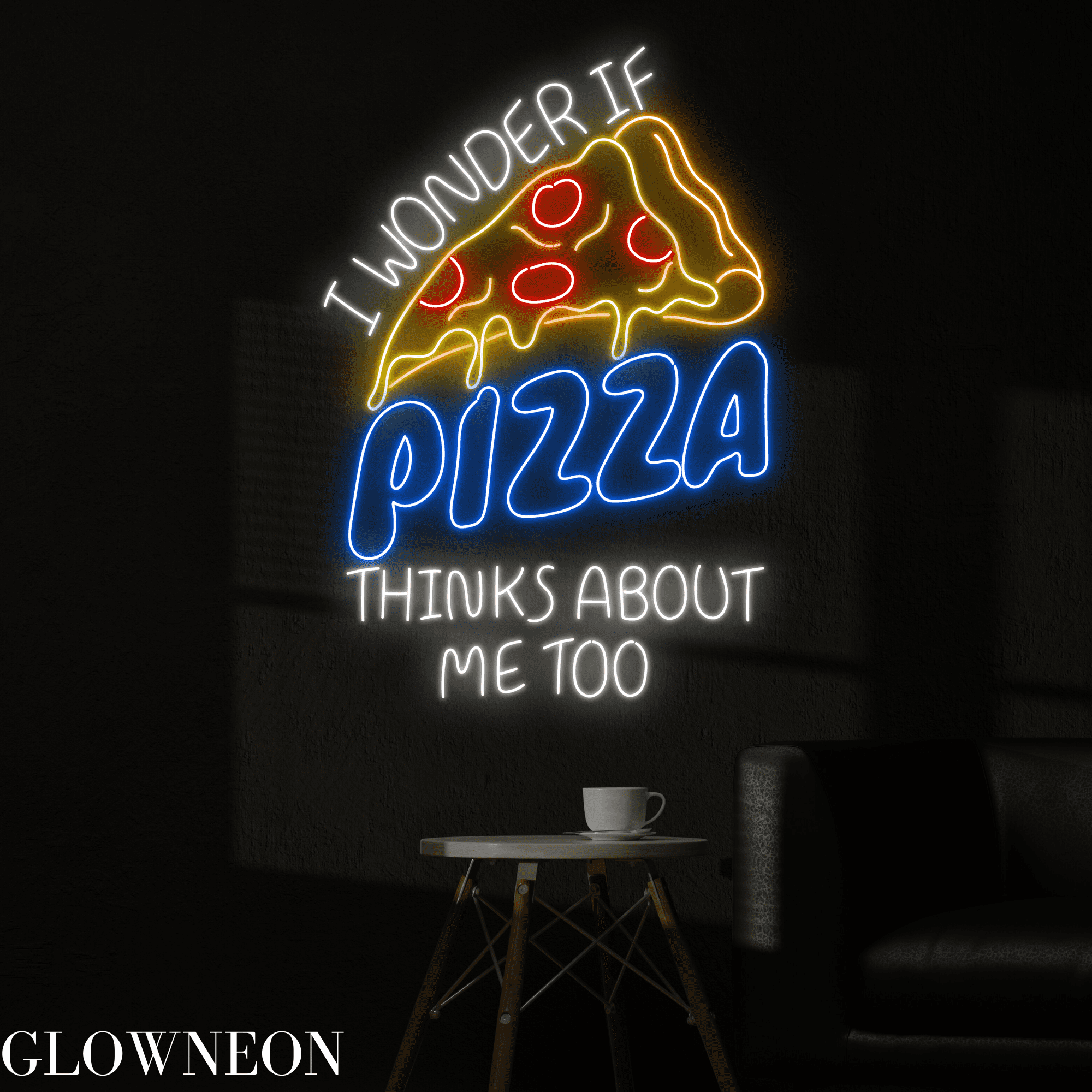 Glowneon I Wonder If Pizza Thinks About Me Too Neon Sign, Pizza Sign ...
