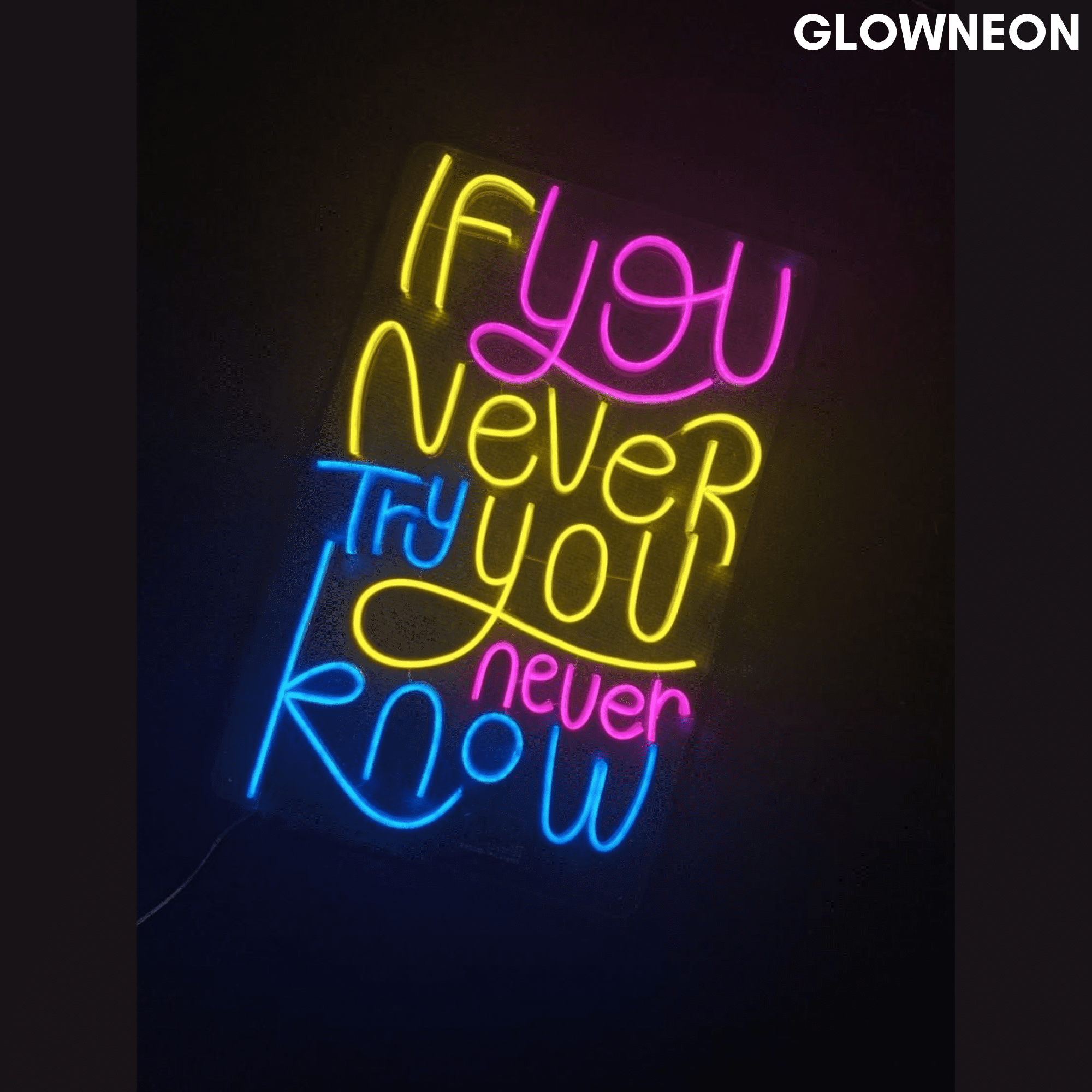 Glowneon If You Never Try You Never Know Neon Sign, Fitness Led Sign ...