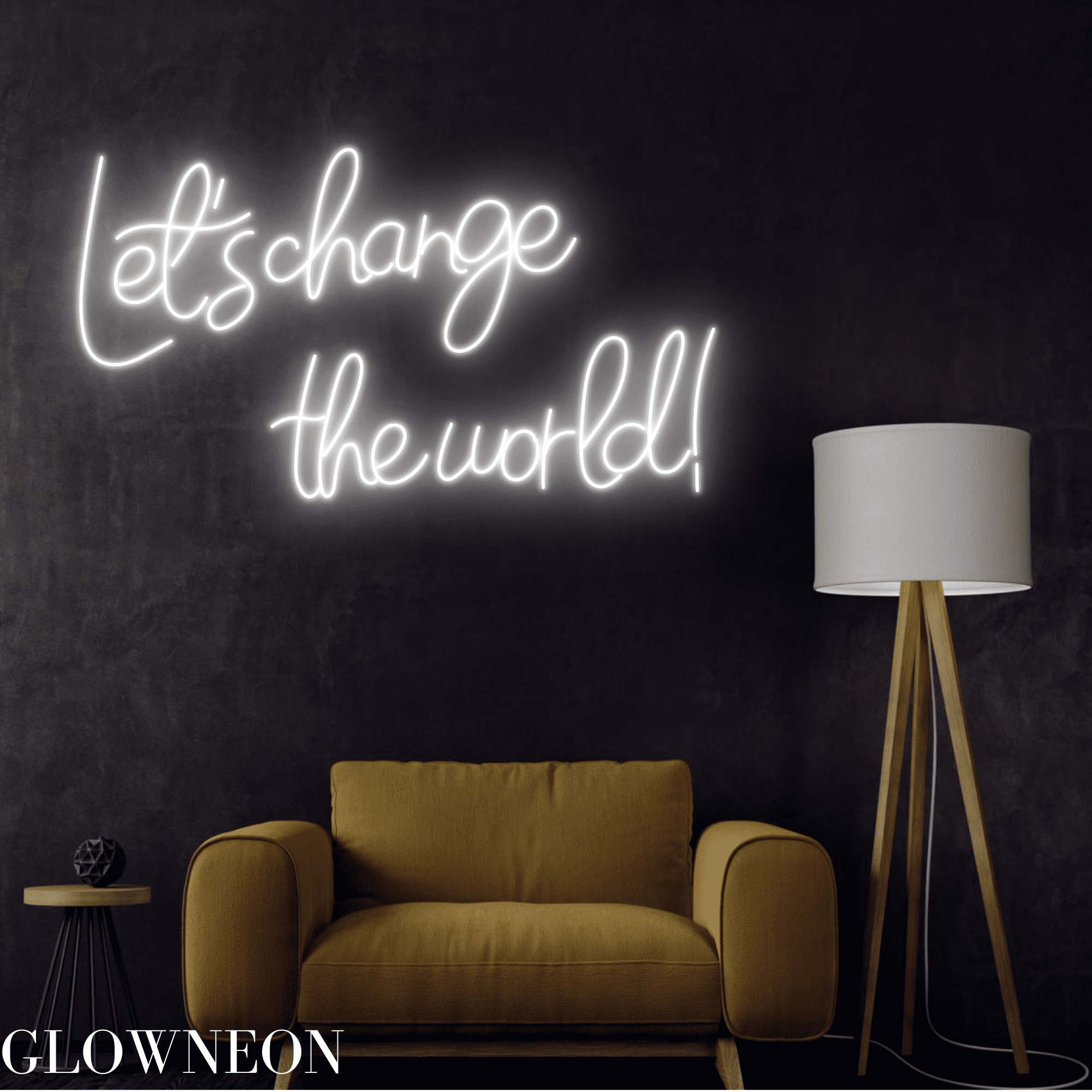 Glowneon Let's Change The World Neon Sign, Motivational Quote Led Art ...