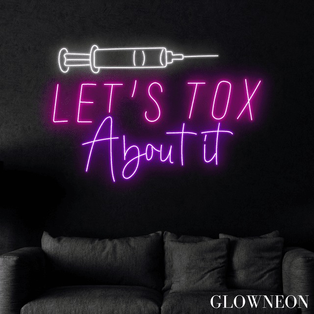 Glowneon Let's Tox About It Neon Sign, Botox And Filler Spa Led Sign ...