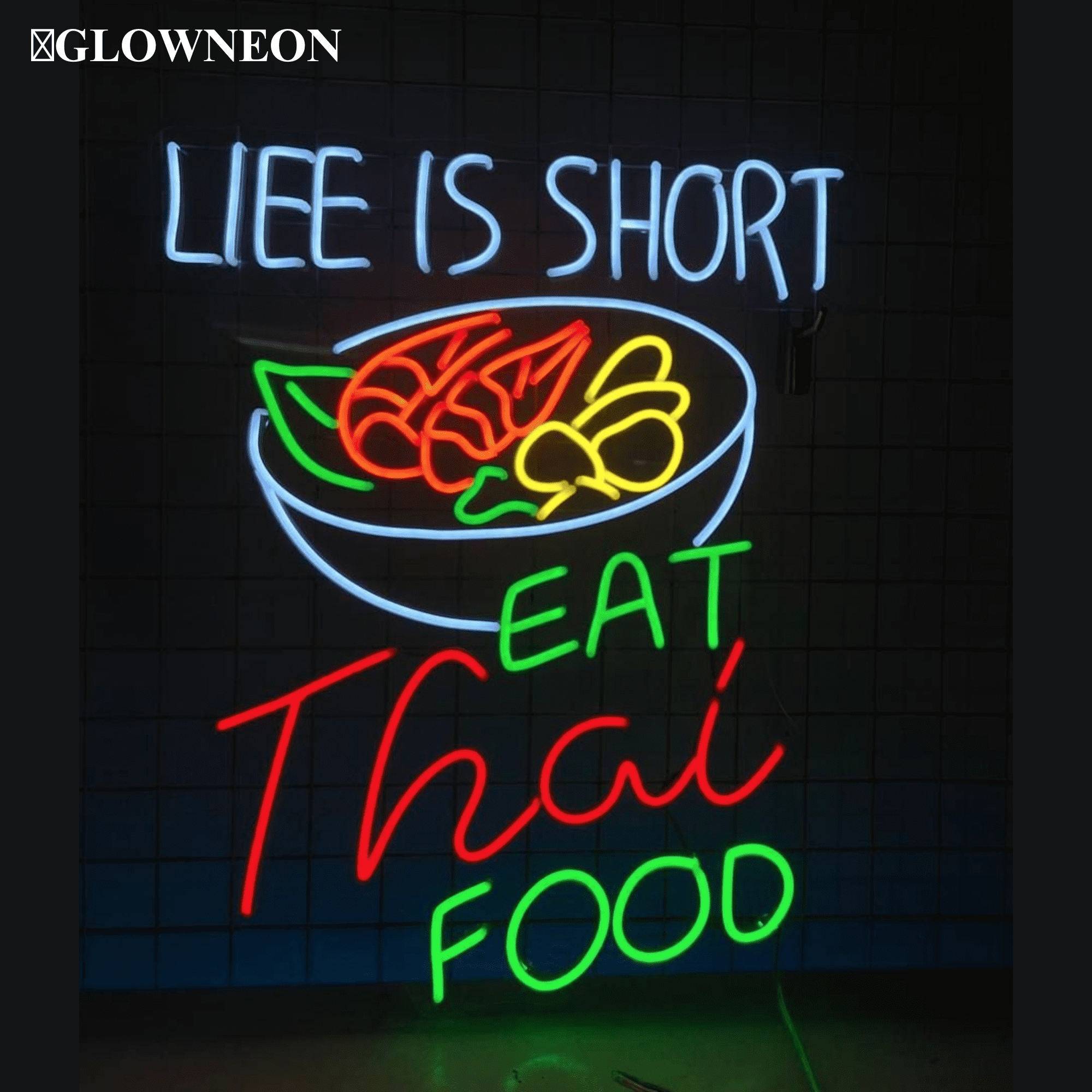 Glowneon Life Is Short Eat Thai Food Neon Light, Thai Restaurant Sign ...