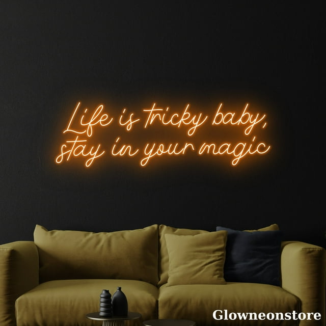 Glowneon Life Is Tricky Baby Stay In Your Magic Neon Sign, Custom ...