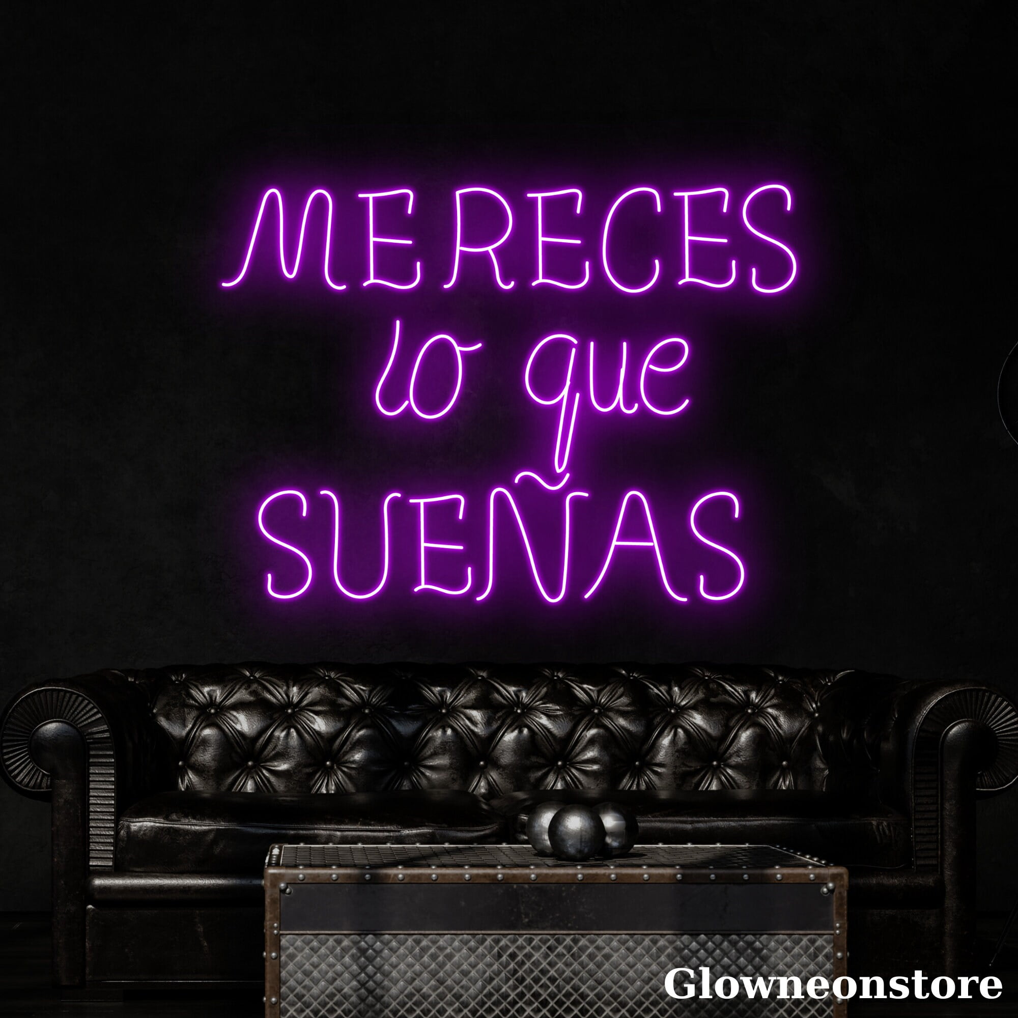 Glowneon Mereces Lo Que Suenas Neon Sign, You Deserve What You Dream ...