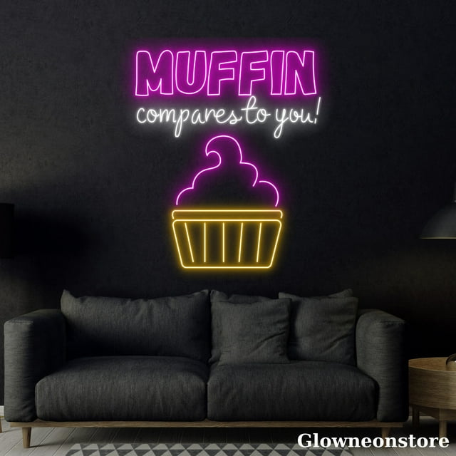Glowneon Muffin Compare To You Neon Sign, Cakes and Pastry LED Sign ...
