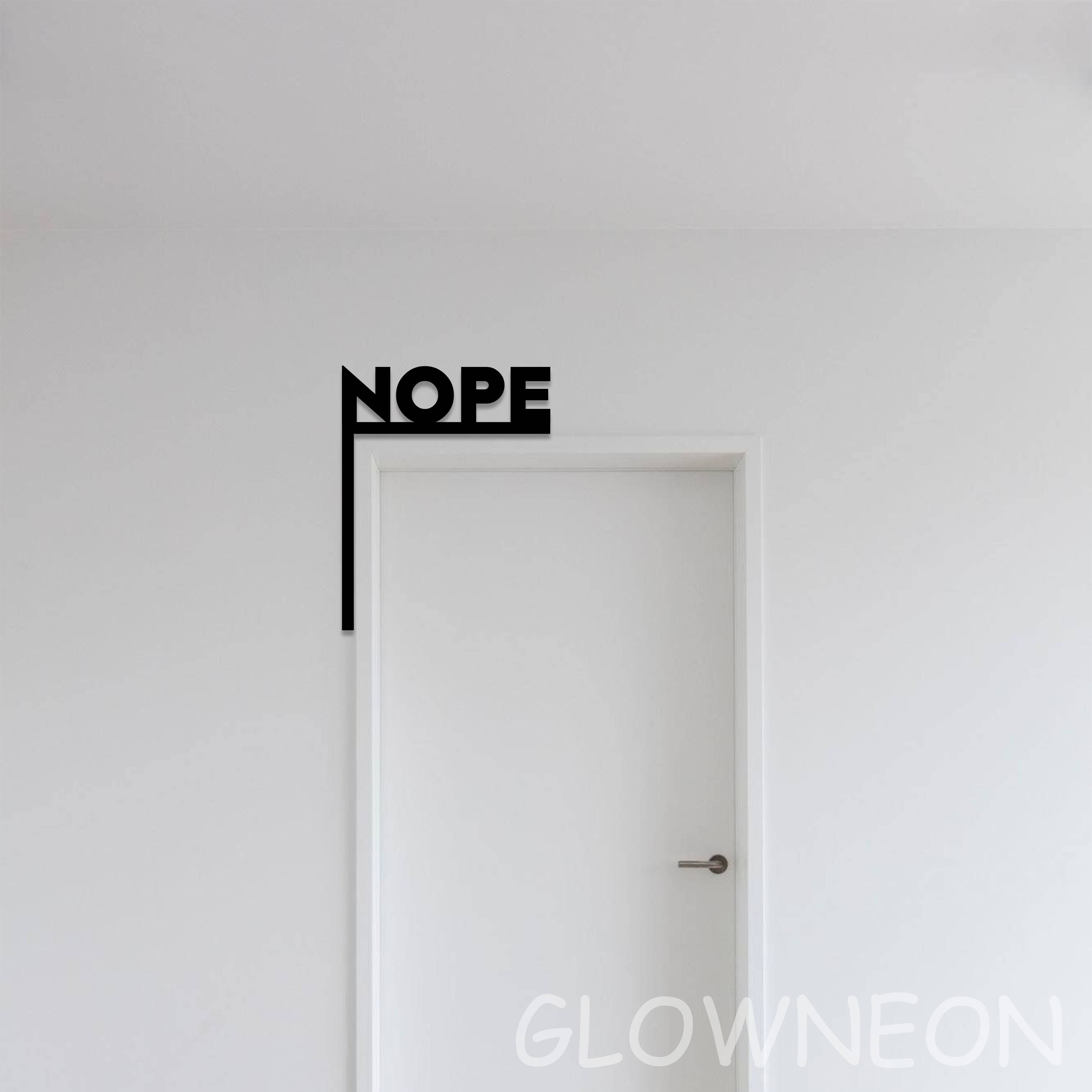 Glowneon Nope Sign For Above Door Trim, Modern Door Corner Metal Sign ...