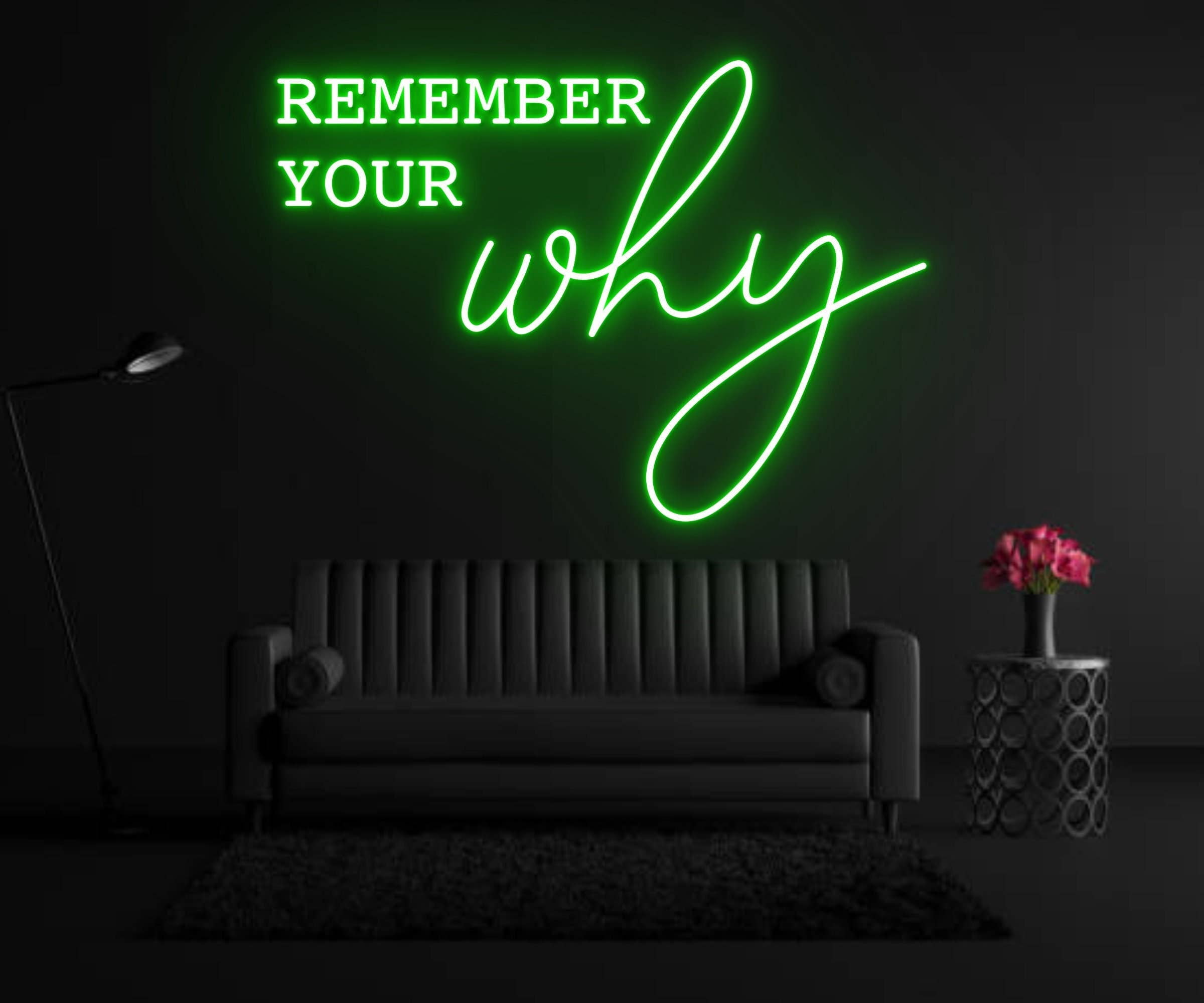 Glowneon Remember Your Why Neon Sign, Quote Home Wall Art Decor ...