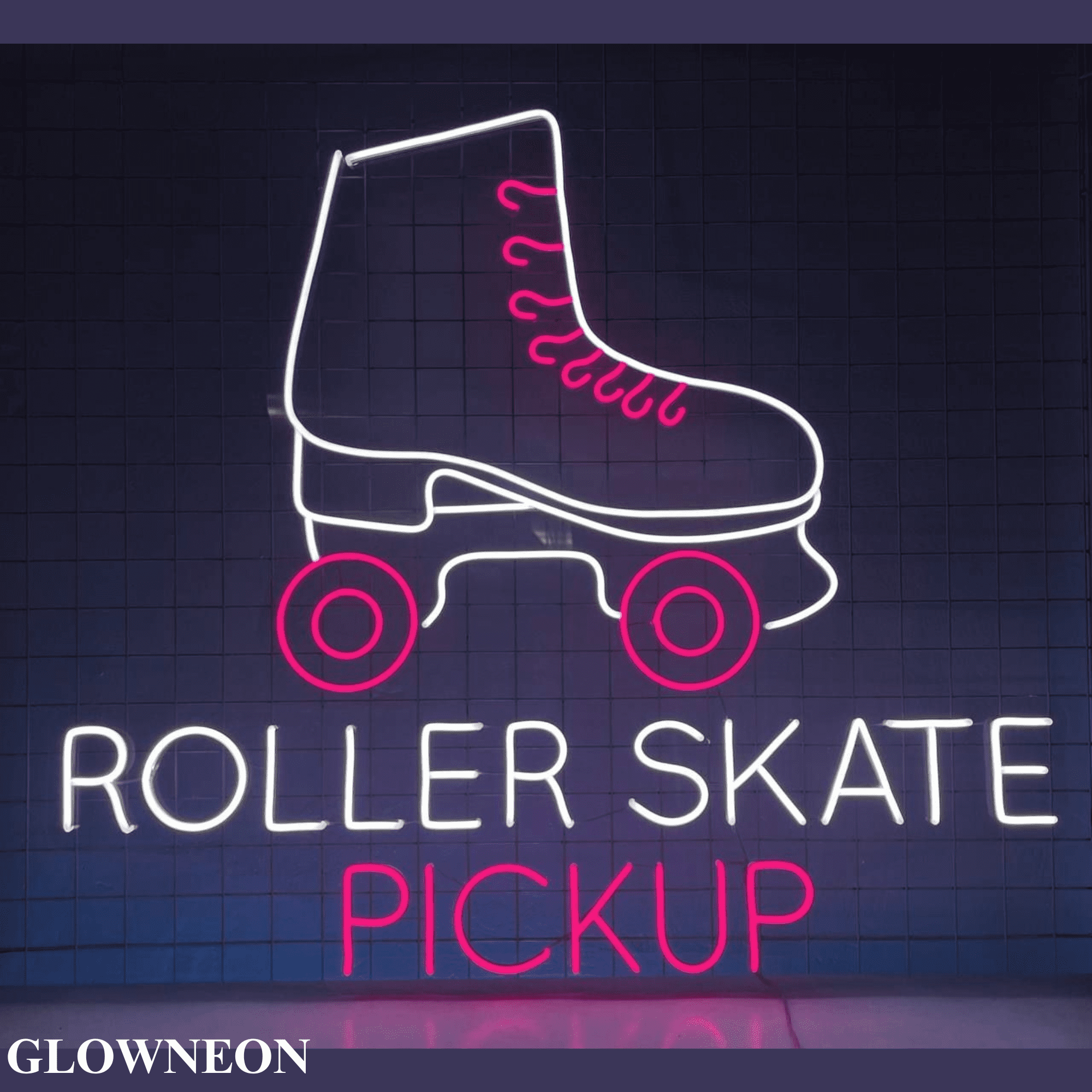 Glowneon Roller Skate Pickup Led Sign, Roller Skates Shop Wall Decor ...