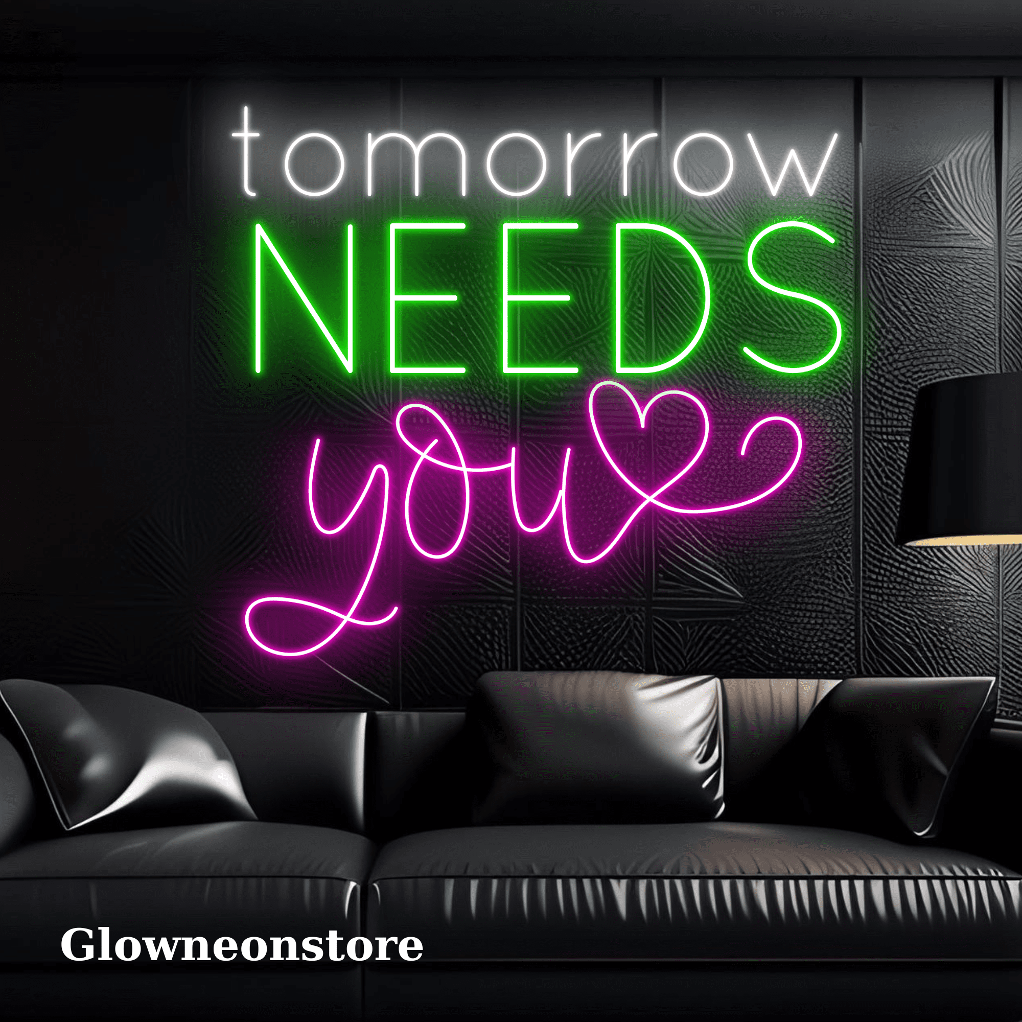 Glowneon Tomorrow Needs You Neon Sign Quote Motivation Led Decor