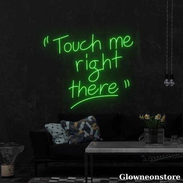 Glowneon Touch Me Right There Neon Sign, Touch Me Right There Led Sign ...
