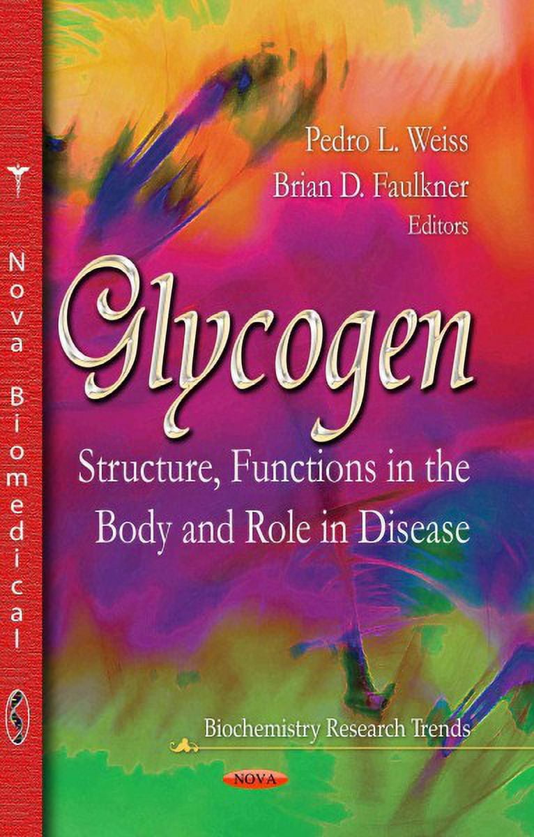 Glycogen : Structure, Functions in the Body and Role in Disease ...