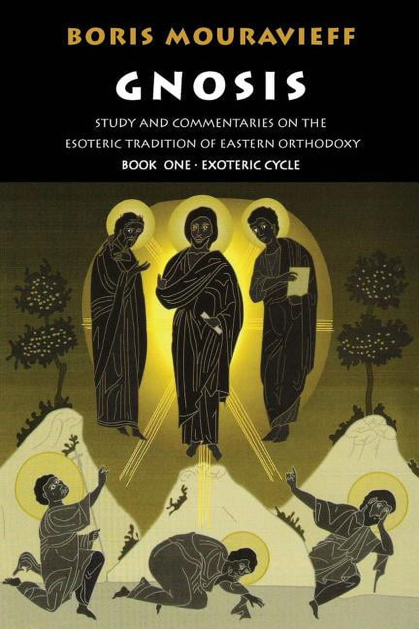 Gnosis, Exoteric Cycle Gnosis Volume I: Study and Commentaries on the ...
