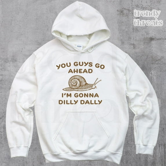 Go Ahead I Am Gonna Dilly Dally, Retro Meme , Funny Snail Minimalistic ...